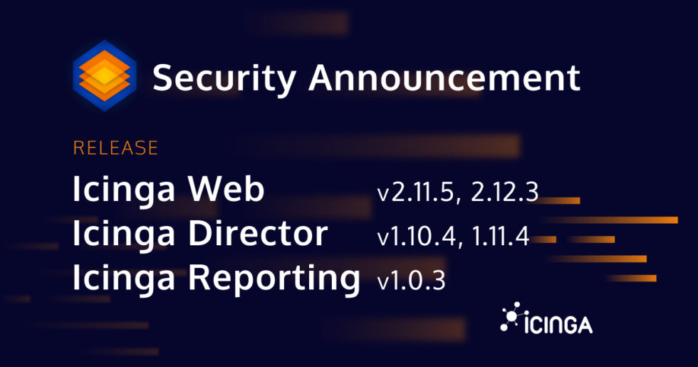 Releasing Icinga Web v2.11.5 and 2.12.3, Icinga Director 1.10.4 and 1. ...